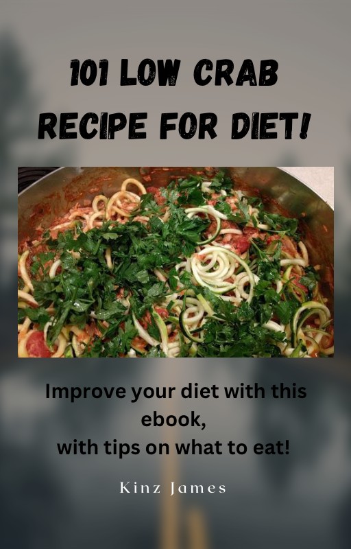 Buy 101 Low Crab Recipe For Diet. by Adebayo Emmanuel on Selar