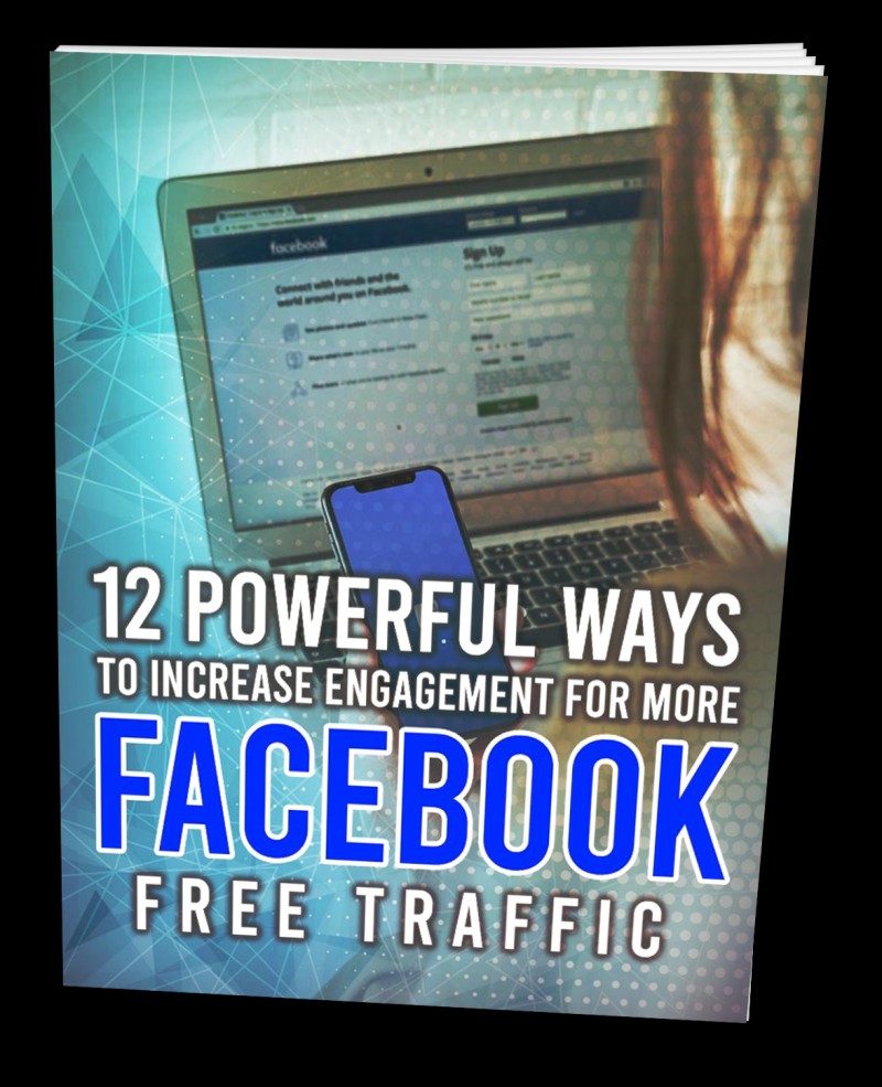 Get 12 Powerful Ways To Increase Engagement For More Facebook Free Traffic by Knowledge Vault ...