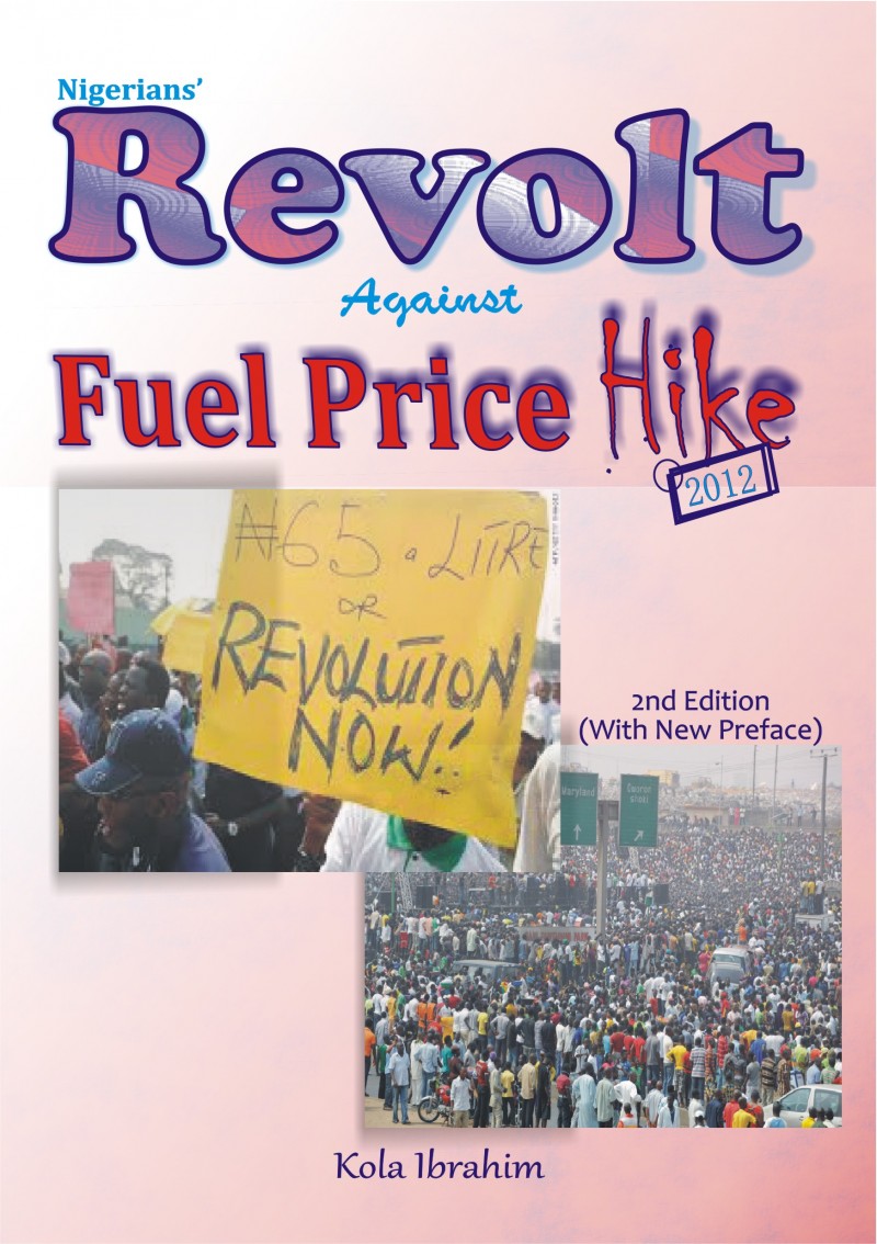 Buy Revolt against fuel price hike in Nigeria 2012 by Kola Ibrahim on Selar