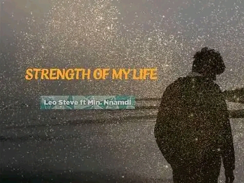 Buy Strength of my Life By Leo Steve by Leo Steve on Selar