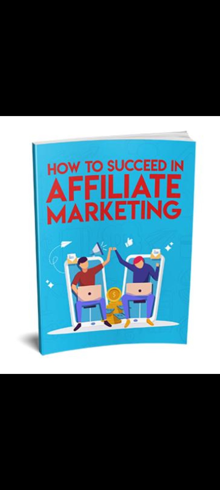 Buy HOW TO SUCCEED IN AFFILIATE MARKETING by Chukwudi Elizabeth on Selar