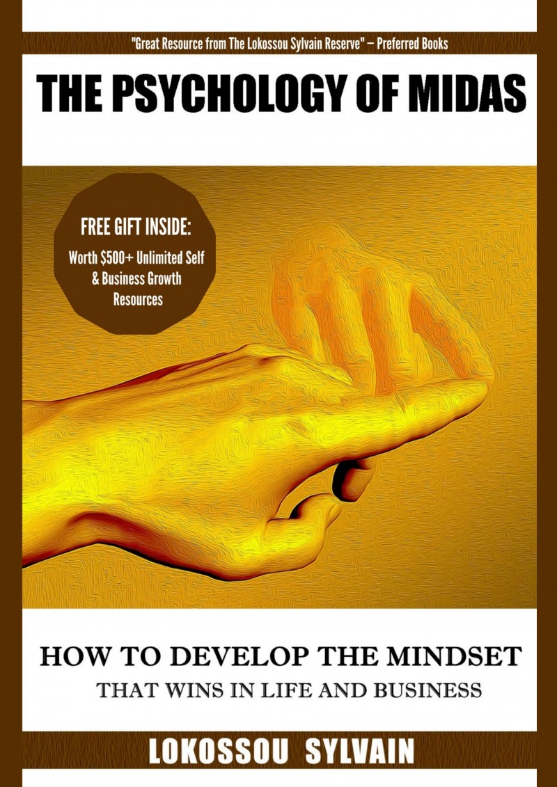 Buy THE PSYCHOLOGY OF MIDAS: How to Develop the Mindset that Wins in Business and Life copy by ...