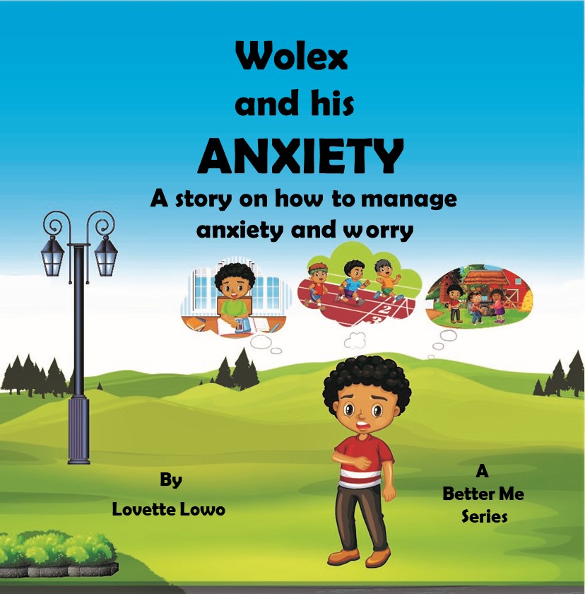 Buy Wolex and his ANXIETY by Lovette Lowo on Selar