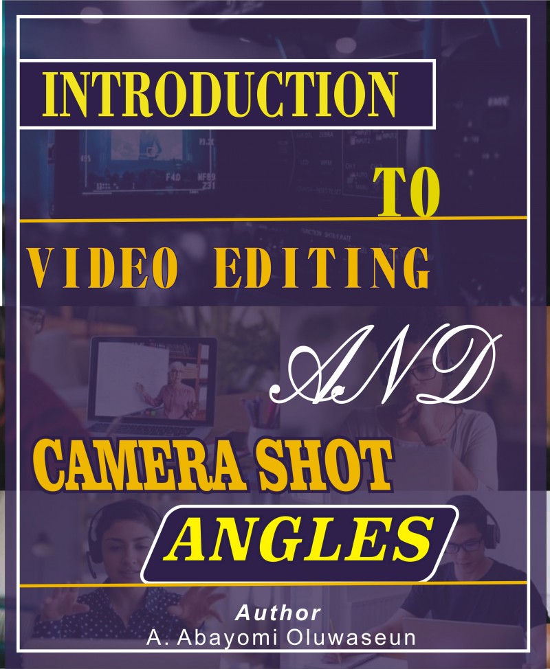 Buy INTRO TO VIDEO EDITING AND CAMERA SHOT ANGLES by MDC School Of ...