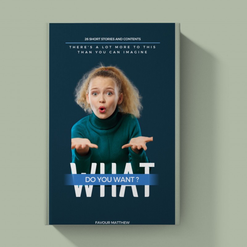 Get WHAT DO YOU WANT? by Matthew Favour on Selar