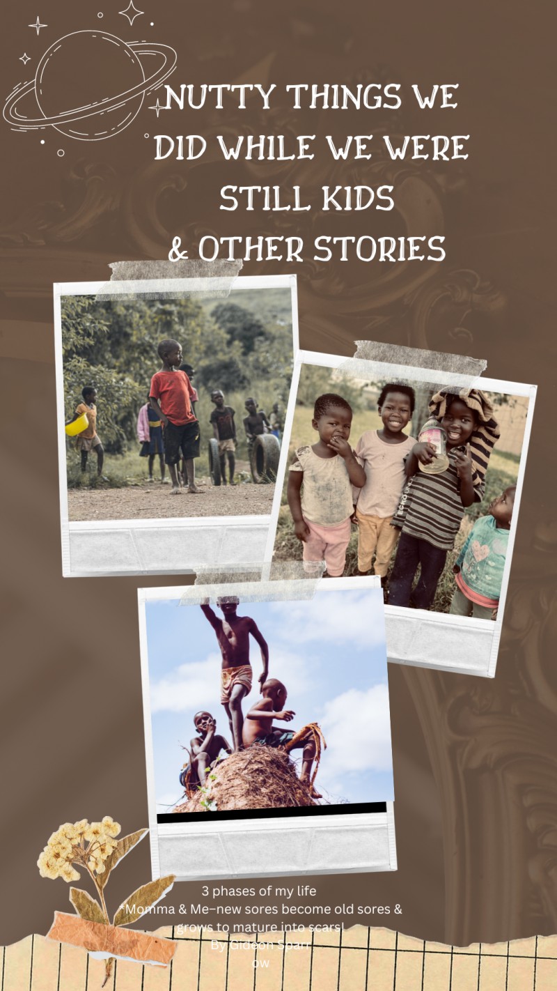 Buy Nutty things we did while we were still kids & other stories by MARKGOODINGS on Selar