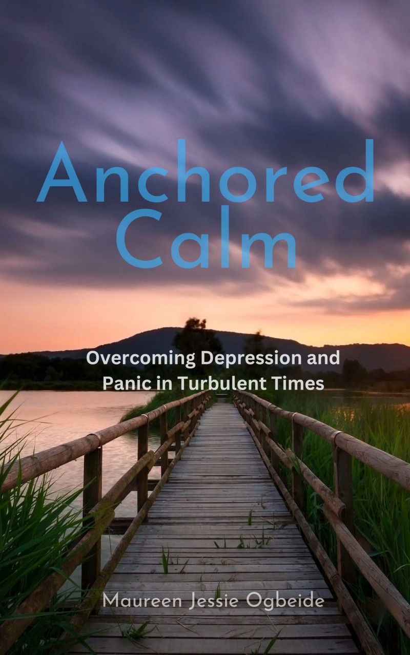 Buy Anchored Calm: Overcoming Depression and Panic in Turbulent Times ...