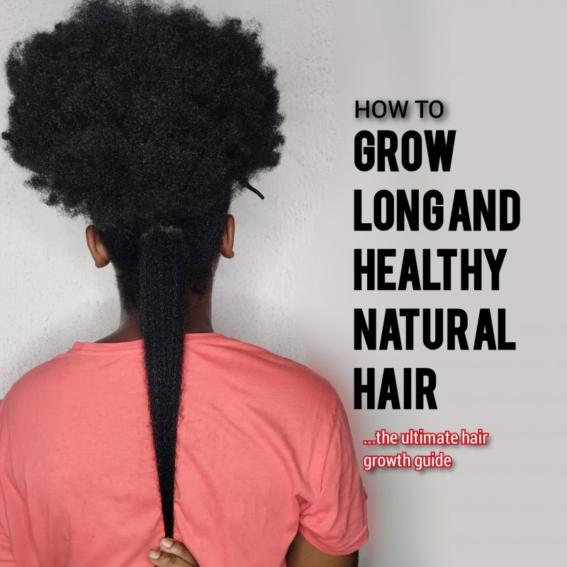 Buy HOW TO GROW LONG AND HEALTHY NATURAL HAIR; THE ULTIMATE HAIR GROWTH ...