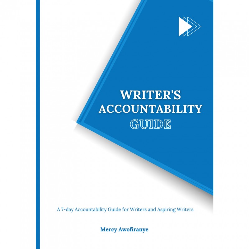 Buy WRITER'S ACCOUNTABILITY GUIDE by Mercy Awofiranye on Selar