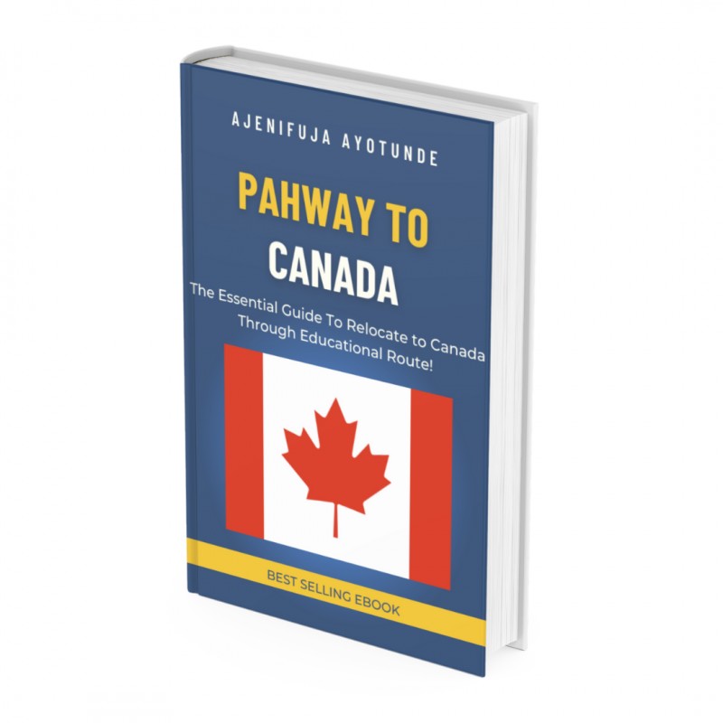 Buy Pathway to Canada Guide by Ayotunde Omoniyi Ajenifuja on Selar