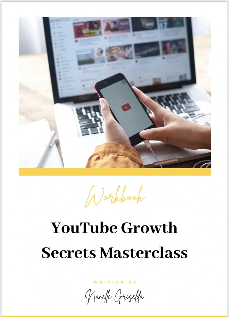 Buy YOUTUBE GROWTH SECRETS MASTERCLASS WORKBOOK by Nanelle Griselda Nti on Selar