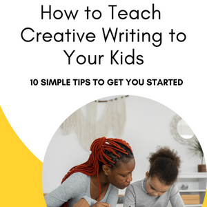 Buy How to Teach Creative Writing to Your Kids by Jessica Mokut on Selar