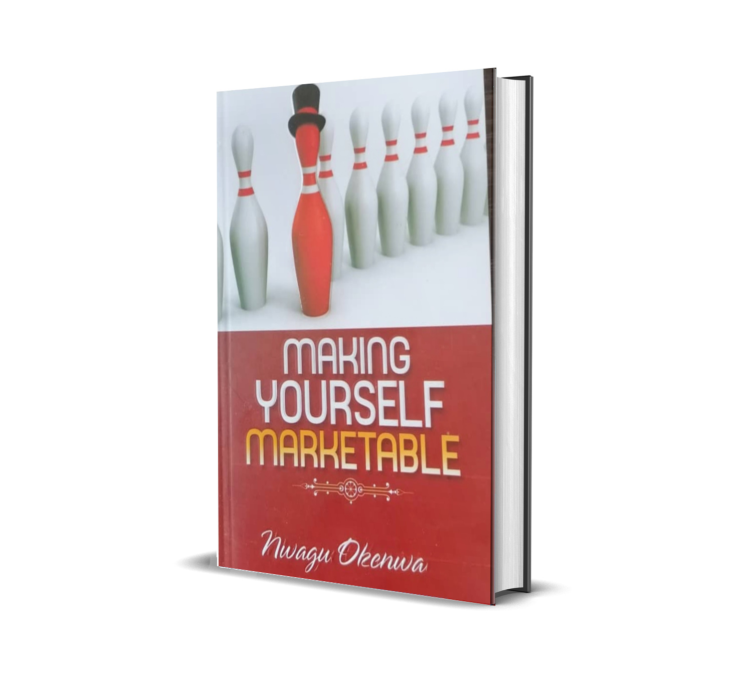 Buy Making Yourself Marketable by Nwagu Okenwa on Selar