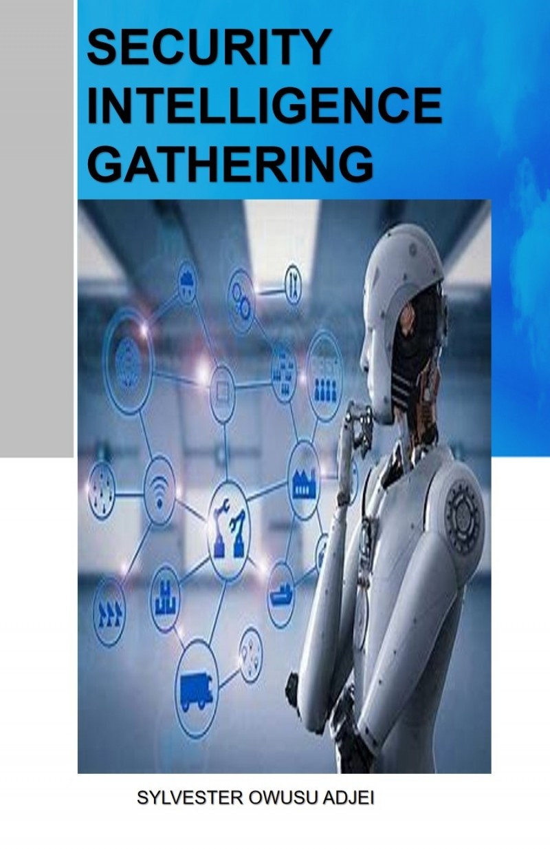 Get Security Intelligence Gathering by Sylvester O Asjei on Selar