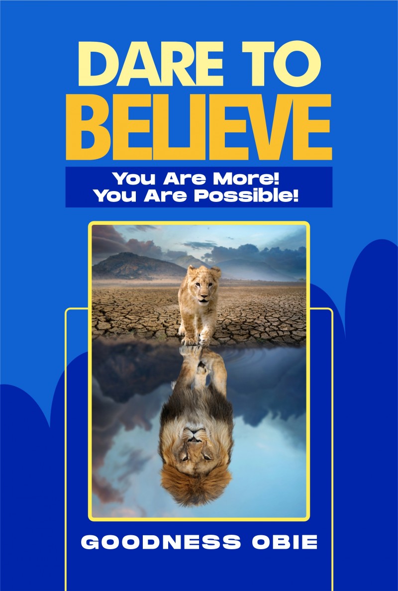 Buy Dare to Believe by Obie Goodness on Selar