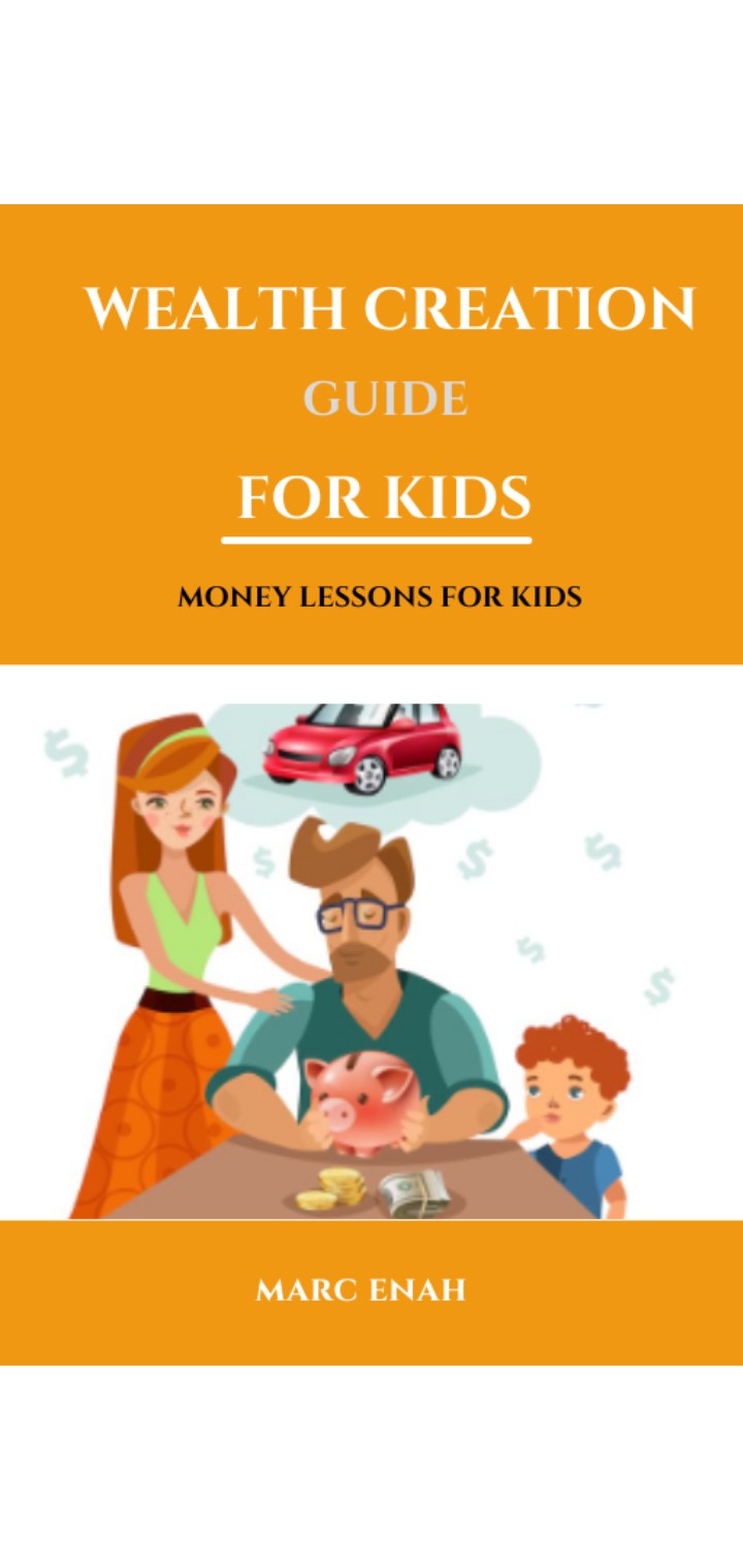 Buy WEALTH CREATION GUIDE FOR KIDS by Marc Enah on Selar
