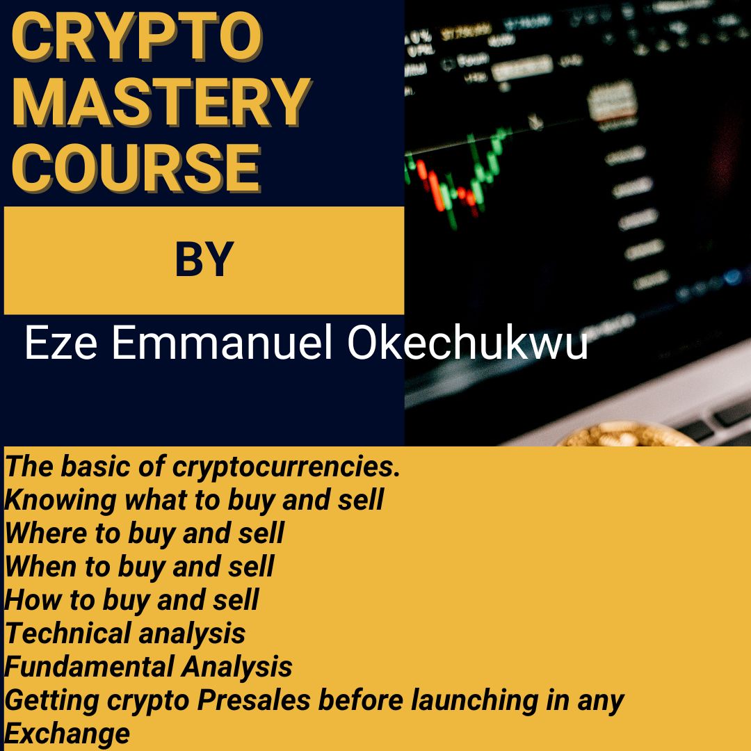Buy CRYPTO MASTERY COURSE by Eze Emmanuel Okechukwu on Selar