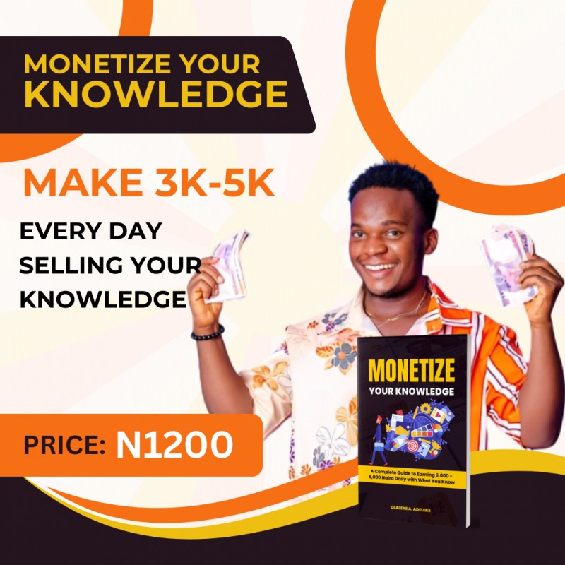 Buy Monetize Your Knowledge by Olaleye's Creative Nexus on Selar