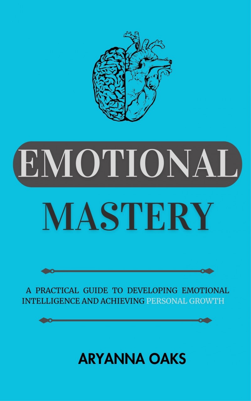 Buy EMOTIONAL MASTERY by Ibrahim Olamide bello on Selar