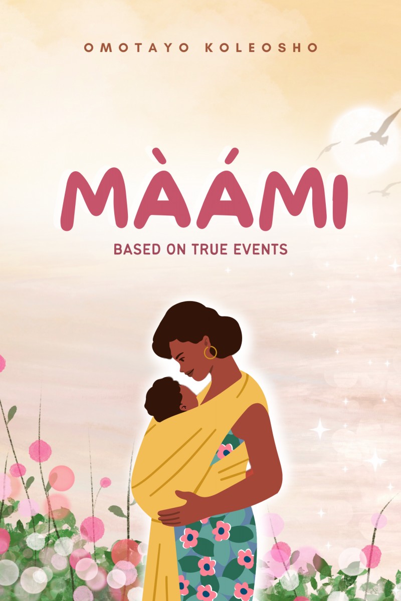 Get MAAMI by Omotayo Koleosho on Selar