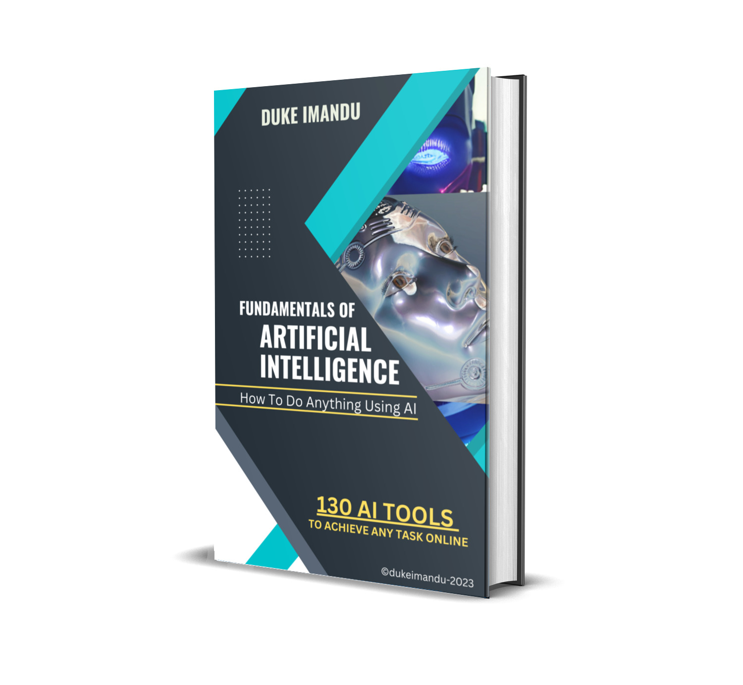Buy 130 AI Tools - Fundamentals of Artificial Intelligence; How To Perform Different Tasks Using ...