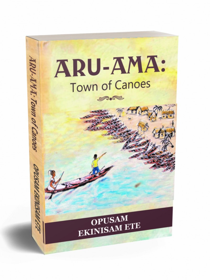 Buy ARU-AMA: Town of Canoes by Opusam Ekinisam Ete on Selar