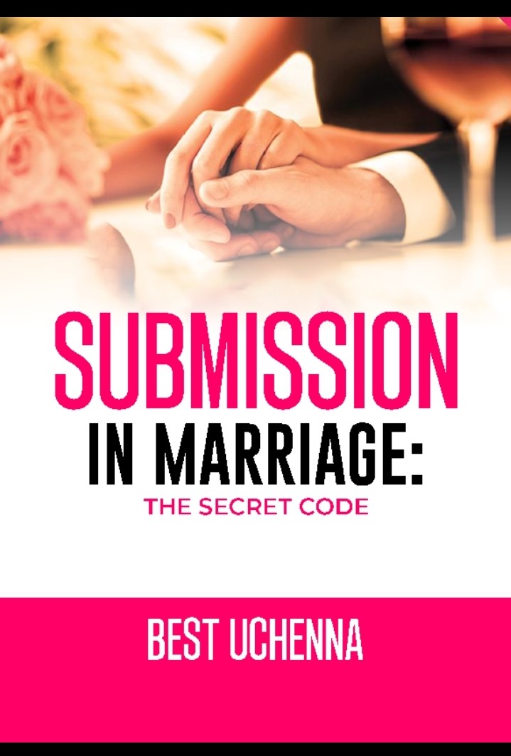 Buy SUBMISSION IN MARRIAGE: The Secret Code by Best Uchenna on Selar