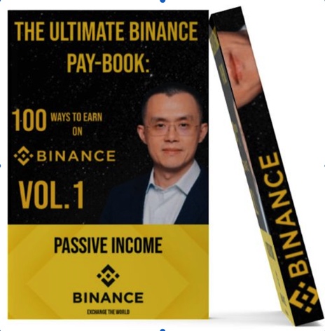 Buy THE ULTIMATE BINANCE PAY-BOOK : 100 WAYS TO EARN ON BINANCE by ...