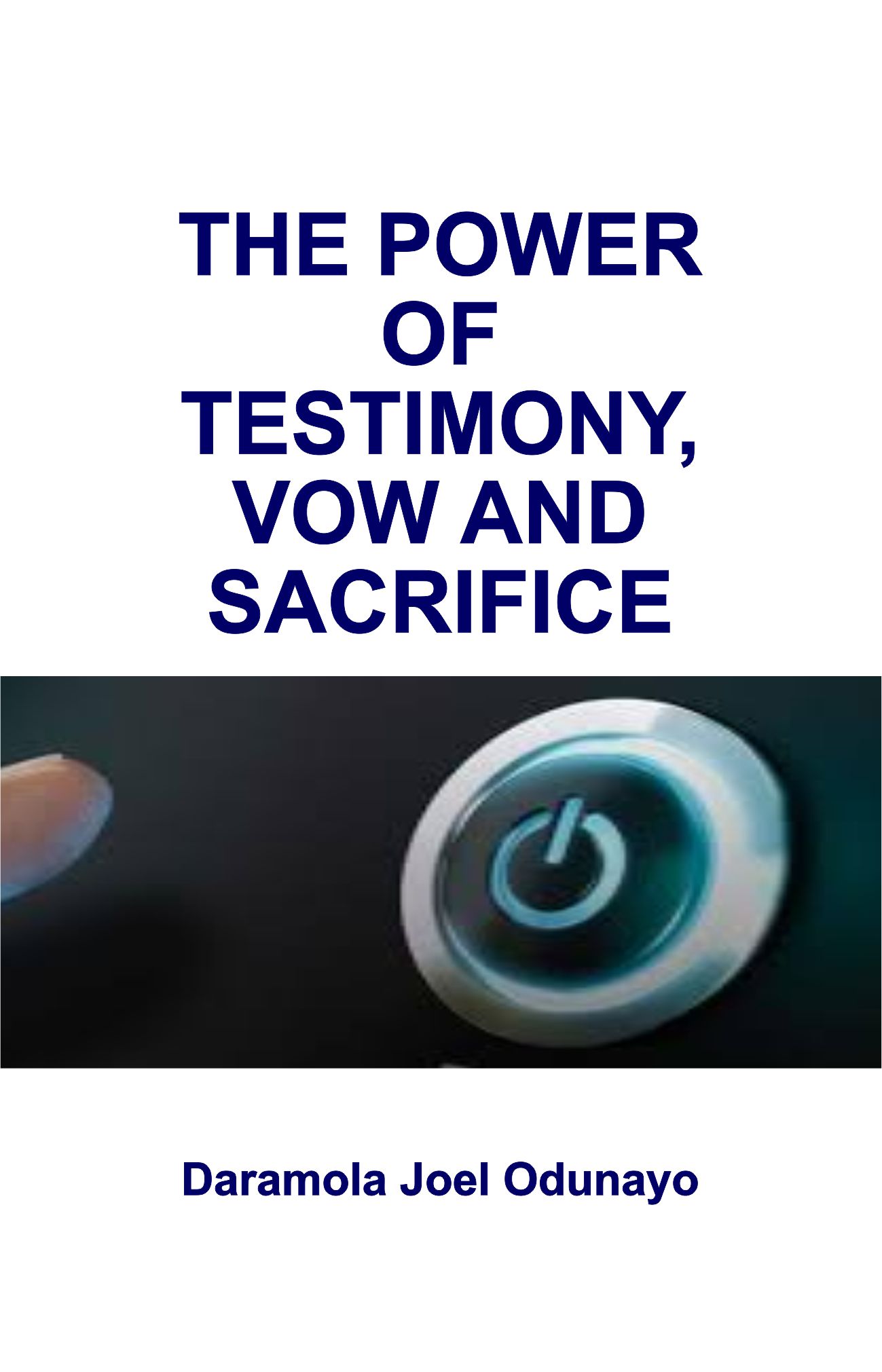 Buy POWER OF TESTIMONY, VOW AN SACRIFICES by Daramola Joel Odunayo on Selar