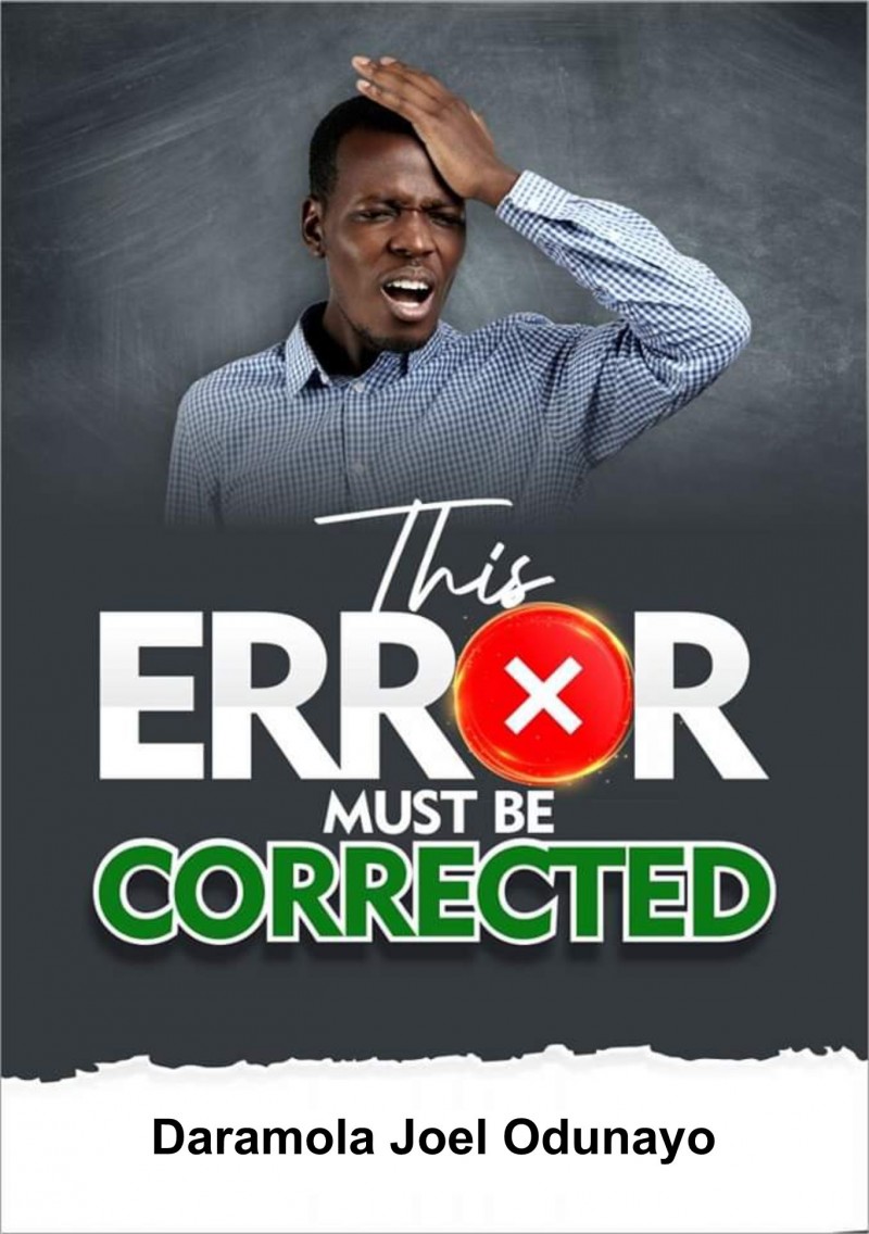 Buy THIS ERROR MUST BE CORRECTED by Daramola Joel Odunayo on Selar