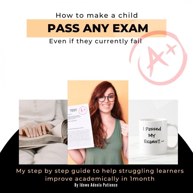 Get How to make a child pass even if they currently fail by Adeola ...