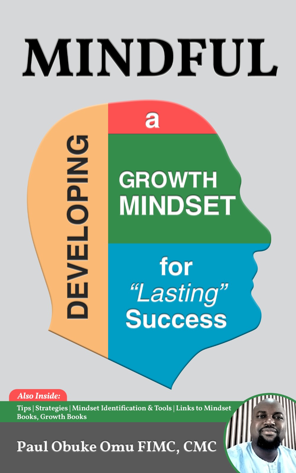 Buy Mindful : Developing a Growth Mindset for Lasting Success. by Paul Obuke Omu on Selar