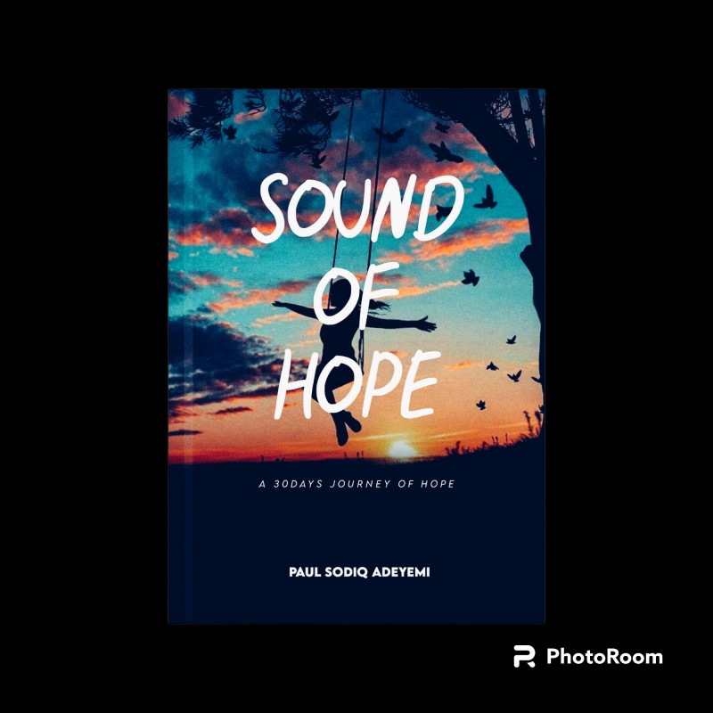 Buy Sound of Hope by Adeyemi Sodiq Paul on Selar