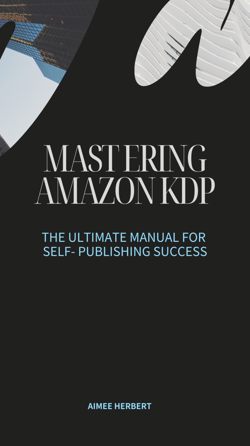 Buy Mastering Amazon KDP: The Ultimate Manual for Self- Publishing Success by Pb Digitalz on Selar