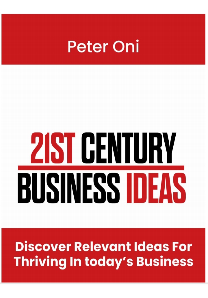 Get 21ST CENTURY BUSINESS IDEAS by Peter Oni on Selar