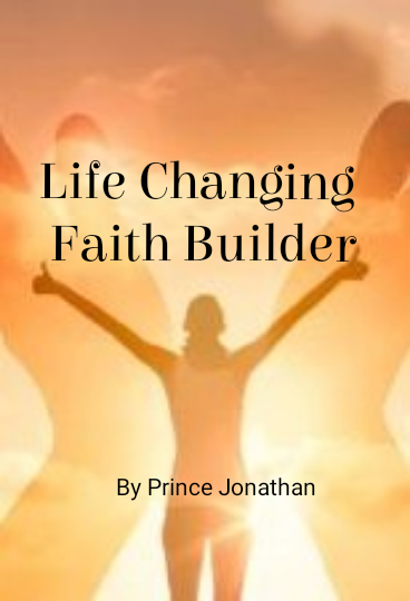 Get Life Changing Faith Builder (Free e-book) by Prince Jonathan on Selar