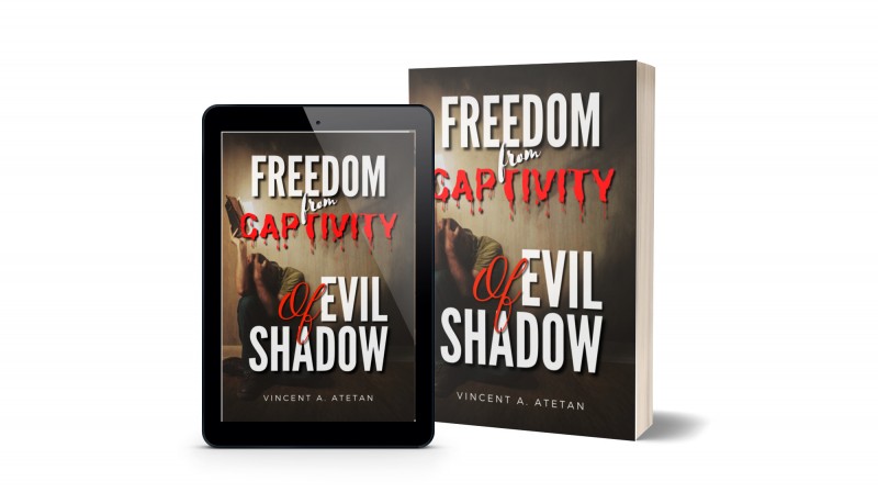 Buy Freedom from Captivity of Evil Shadow by Prophet Vincent A. Atetan ...