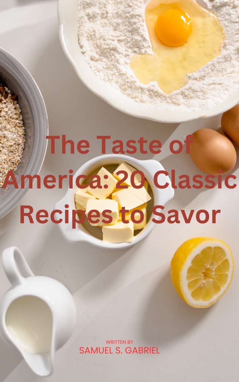 Buy The Taste of America: 20 Classic Recipes to Savor by Samuel Seun ...