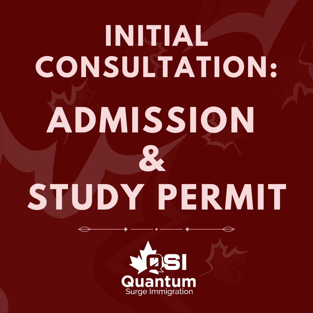 Buy Admission and Study Permit Initial Consultation by Quantum Surge Immigration on Selar
