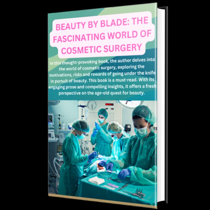 Buy Beauty by Blade: The Fascinating World of Cosmetic Surgery. by ...