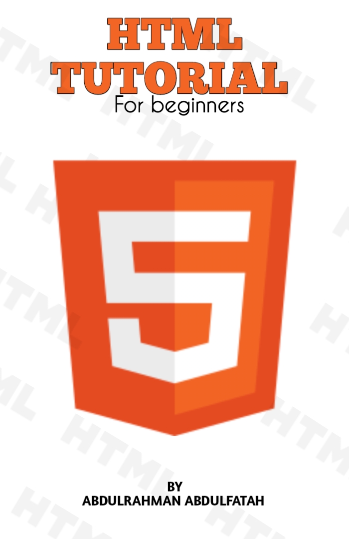 Buy HTML TUTORIAL FOR BEGINNERS by Abdulrahman Abdulfatah on Selar
