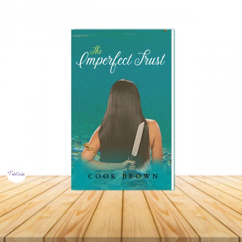 Buy THE IMPERFECT TRUST (Ebook) by Rasheed Olayemi on Selar