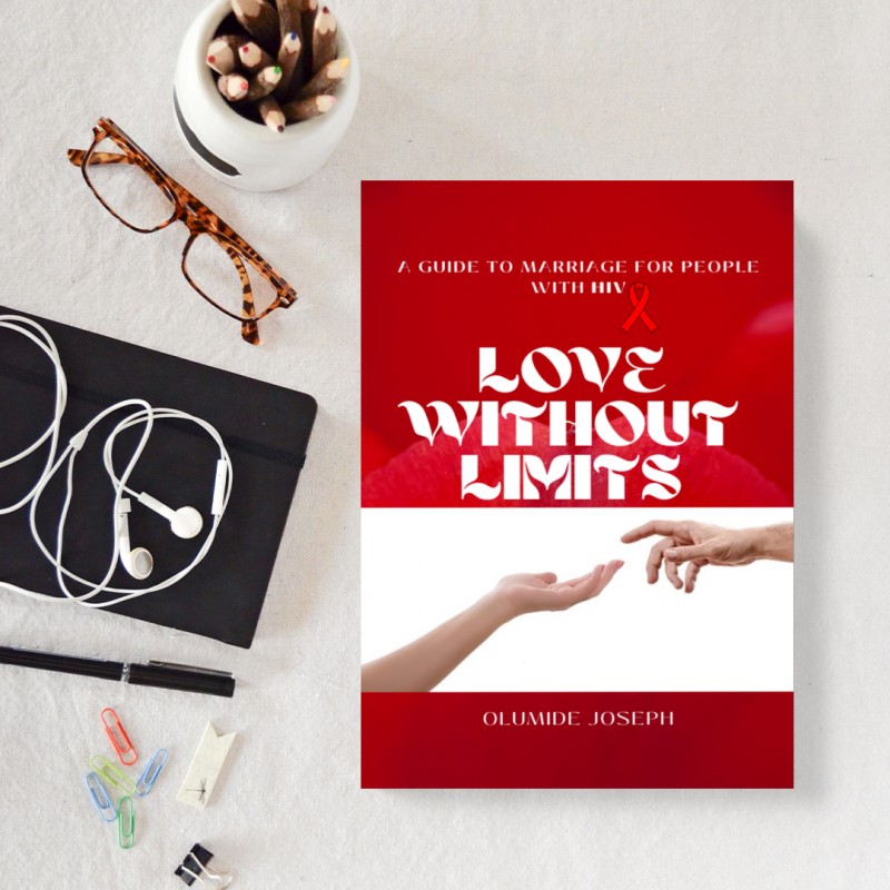 Buy LOVE WITHOUT LIMITS: A Guide To Marriage with HIV by Olumide Fabiyi ...
