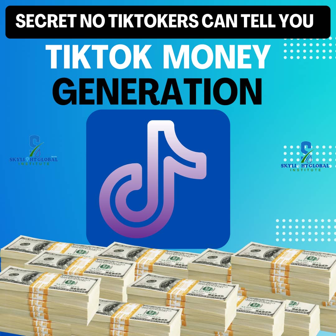 Buy TIKTOK INCOME GENERATOR by SKYLIGHT GLOBAL INSTITUTE on Selar