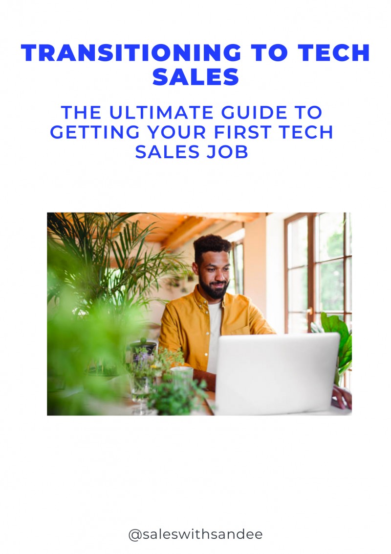 Get Transitioning To Tech Sales Free eBook by SaleswithSandee on Selar
