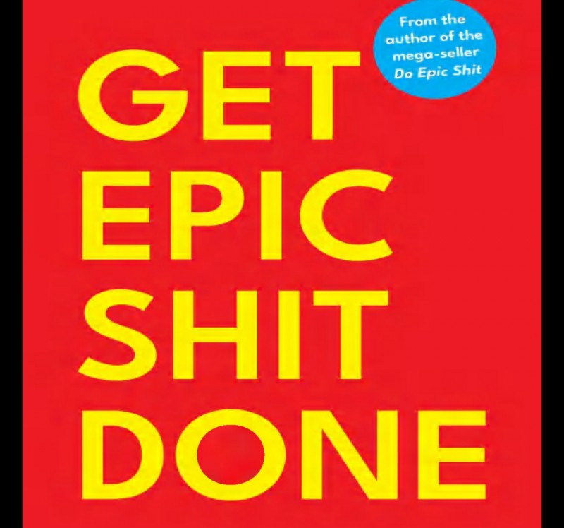 Get Get Epic Shit Done - Ankur Warikoo by Sammy Moore on Selar.co