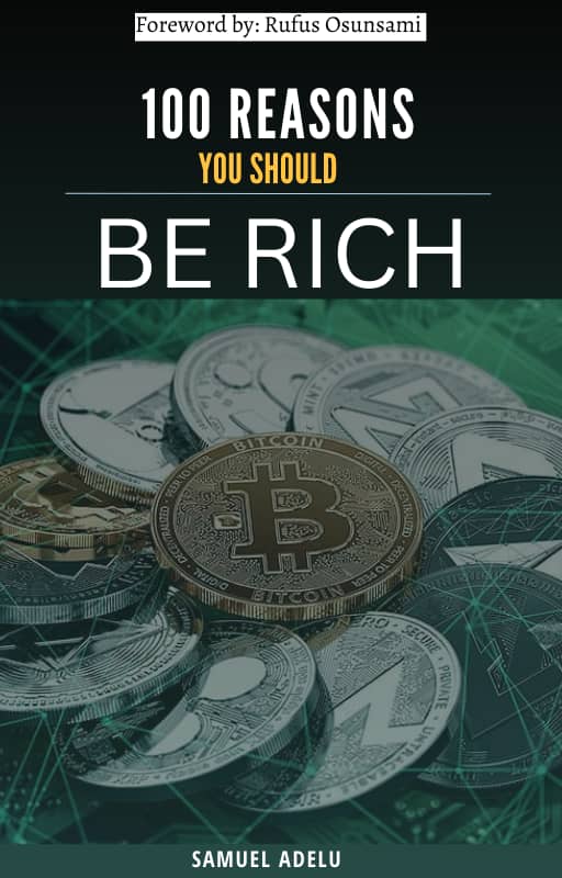 Buy 100 Reasons to Be Rich by Samuel Adelu on Selar