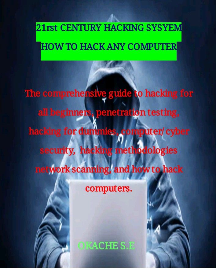 Buy 21rst COMPUTER HACKING SYSTEM by OKACHE SAMUEL EGBE on Selar