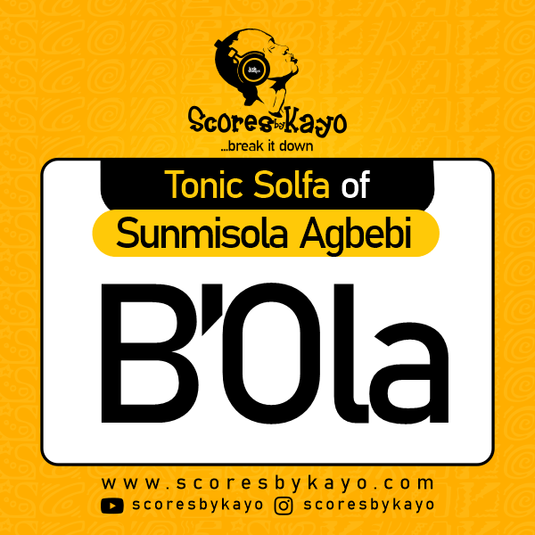 Buy Choir Parts Tonic Solfa of B'Ola By Sunmisola Agbebi by Scores By ...
