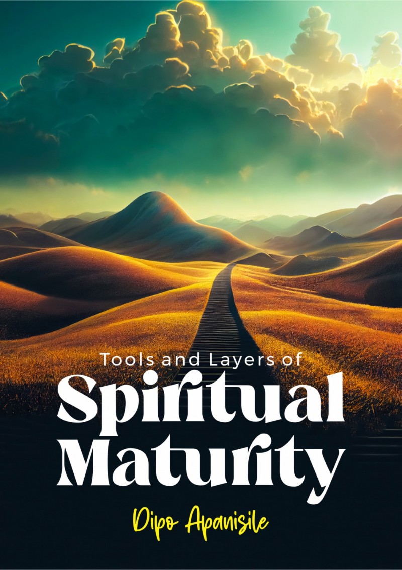 Buy Tools and Layers of Spiritual Maturity by Oladipo Apanisile on Selar